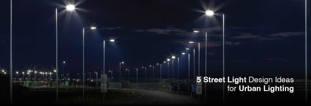 5 Street Light Design Ideas for Urban Lighting | Jaquar UAE
