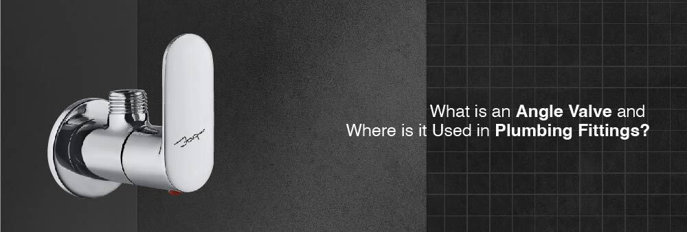What is Angle Valves? Types, Functions, Applications, and Buying Guide ...